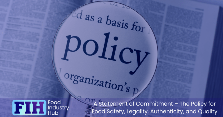 A Statement of Commitment - The Policy for Food Safety, Legality ...