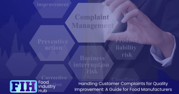 Handling Customer Complaints for Quality Improvement: A Guide for Food ...