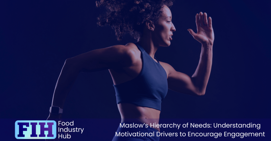 Maslow's Hierarchy of Needs: Understanding Motivational Drivers to ...