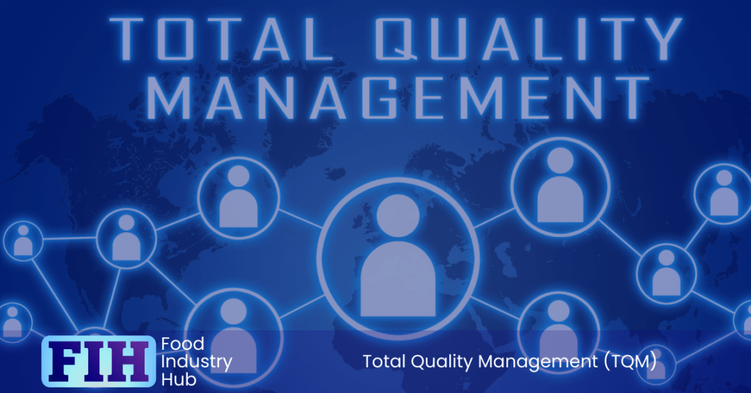 Total Quality Management (TQM)