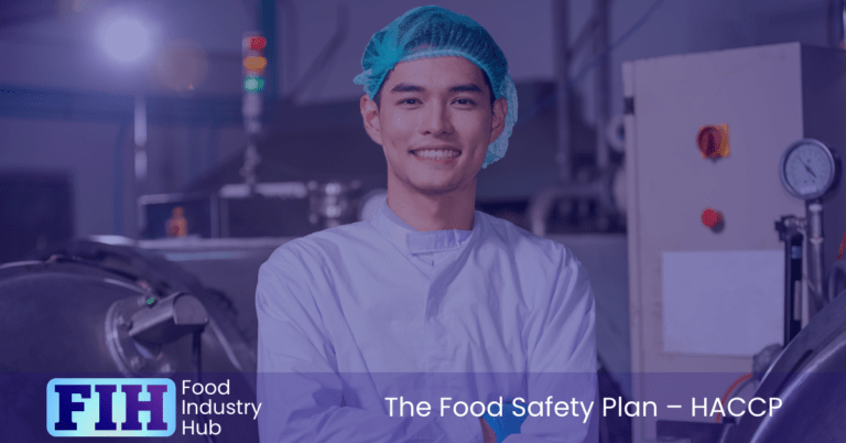 The Food Safety Plan – HACCP