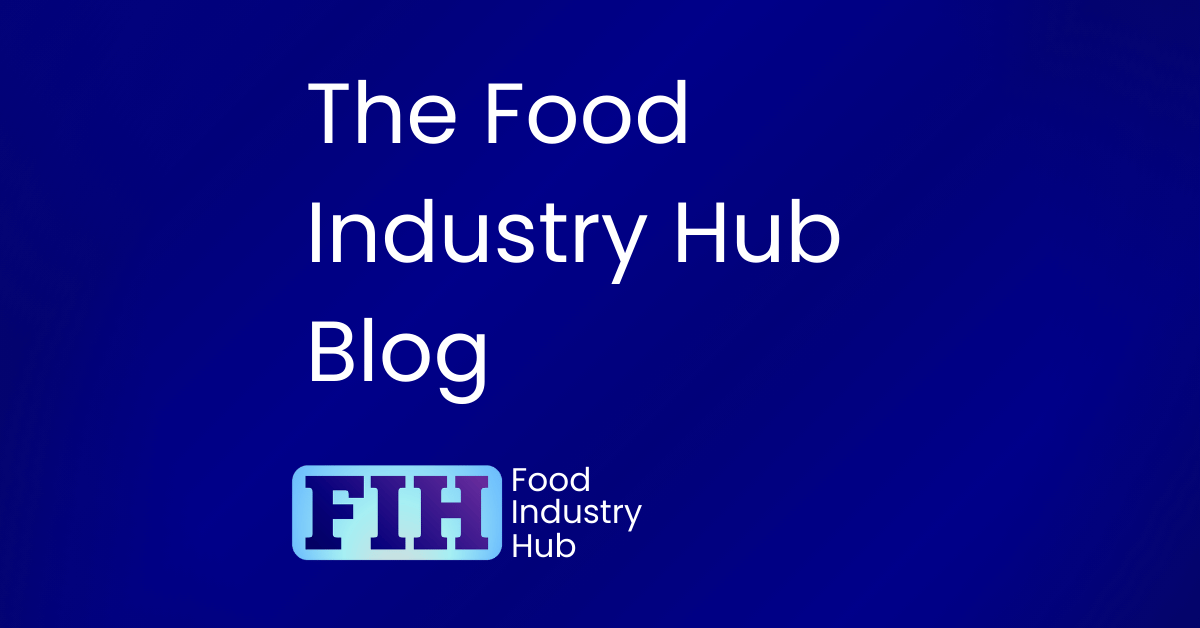 Blog - Food Industry Hub
