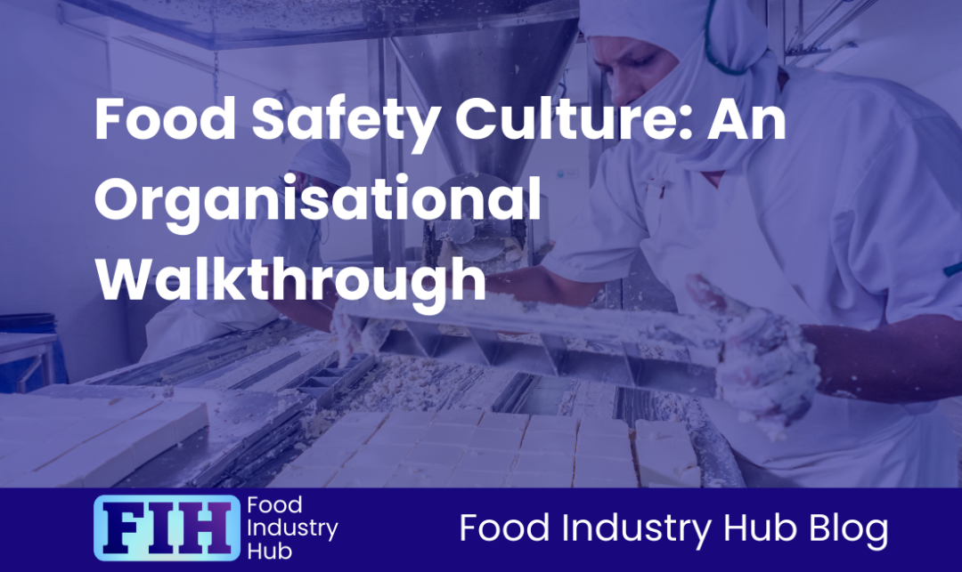 Know: Food Safety and Quality Culture - Food Industry Hub