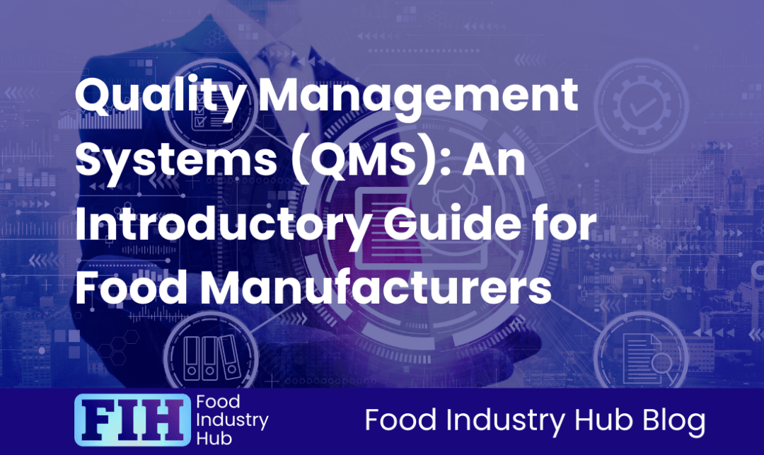 Know: GMPs (Good Manufacturing Practices) - Food Industry Hub